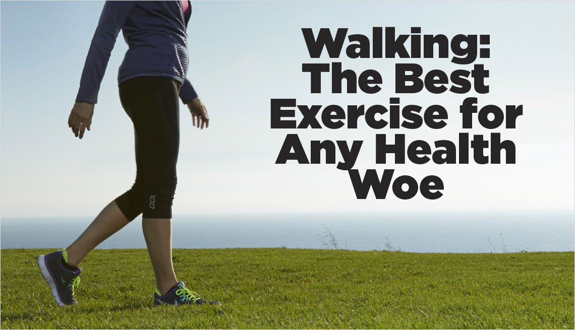 Walking: The Best Exercise for Any Health Woe